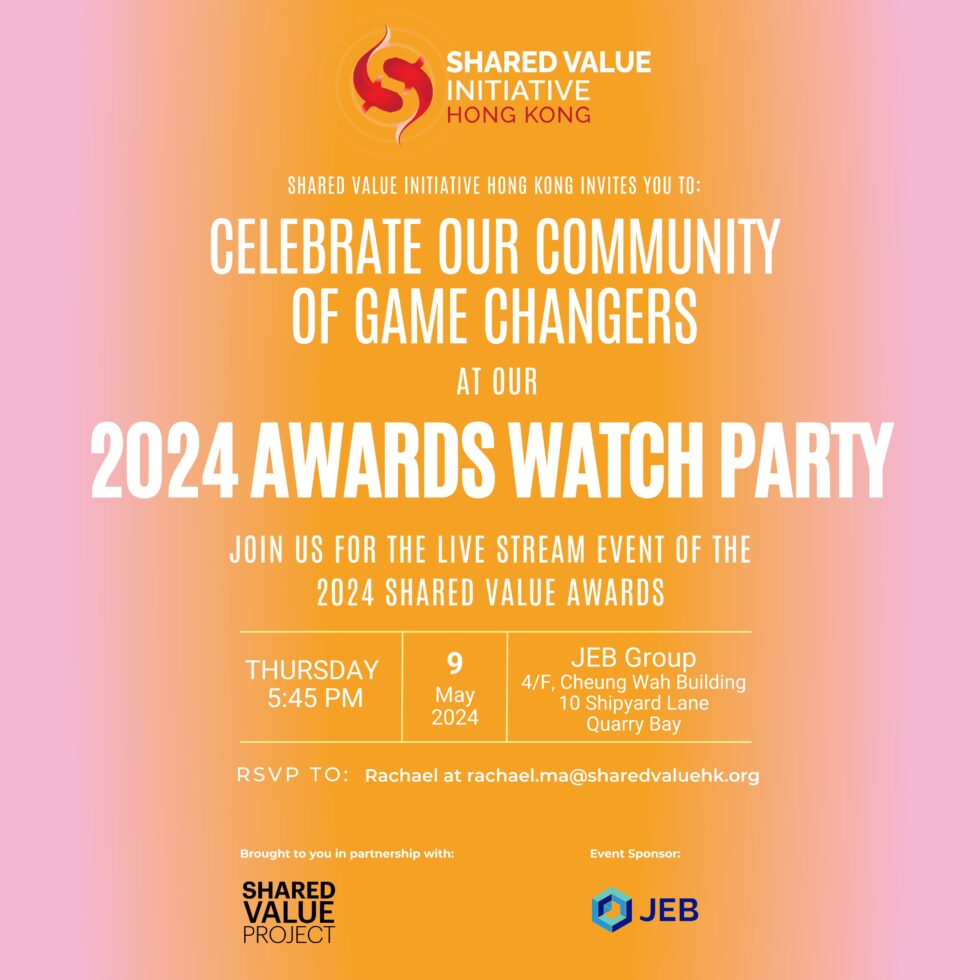 Shared Value Awards Watch Party - Shared Value Initiative Hong Kong